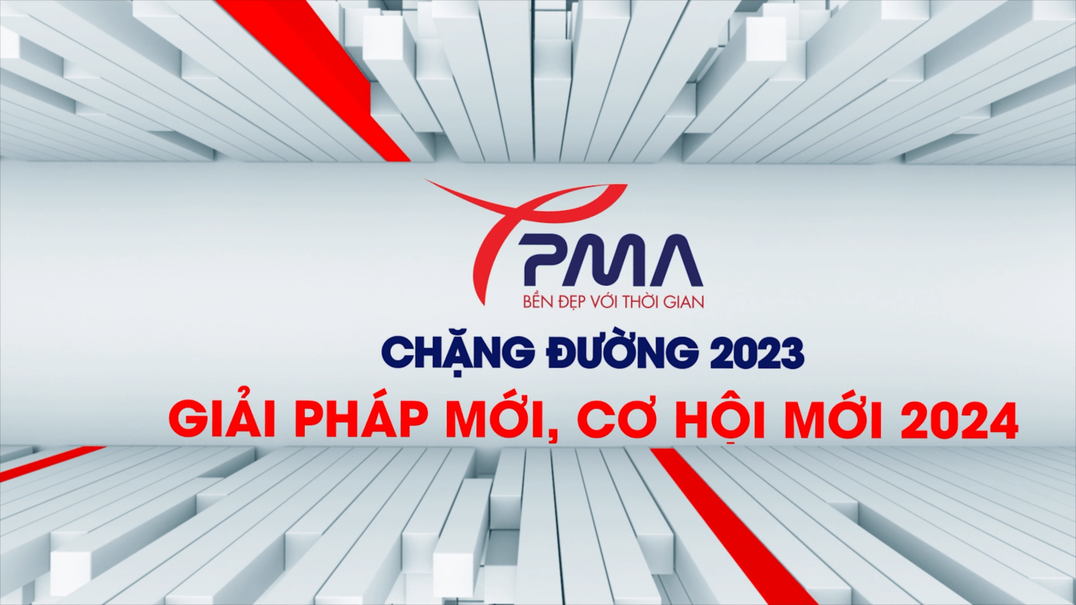 NHÀ MÁY NHÔM PMA – CHẶNG ĐƯỜNG 2023 – GIẢI PHÁP MỚI, CƠ HỘI MỚI 2024 ...